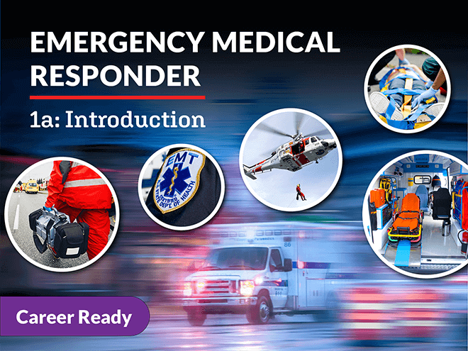 Emergency Medical Responder 1a: Introduction - eLearning Academy